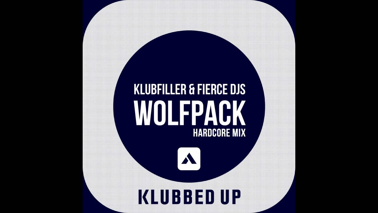 Klubfiller, Fierce DJs - Wolfpack (Hardcore Mix) [Klubbed Up] - YouTube
