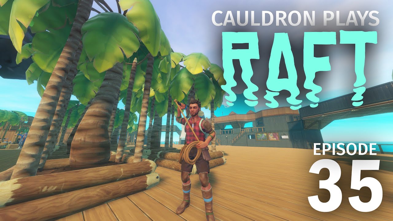 Titanium Tools and Discussing the Future // Cauldron Plays Raft ...