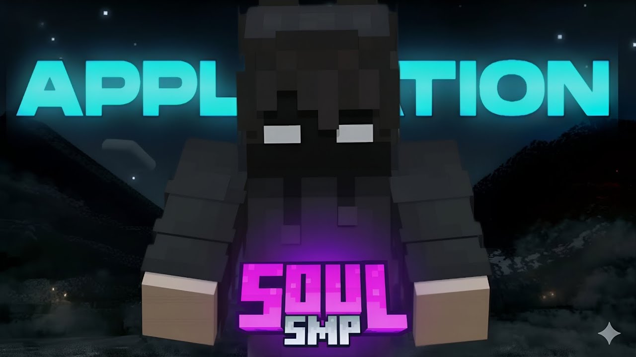 APPLICATION FOR SOUL SMP - YouTube