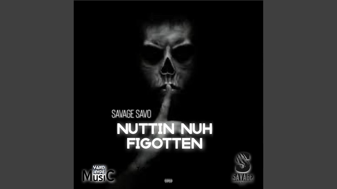 Nuttin Nuh Figotten Youtube Music