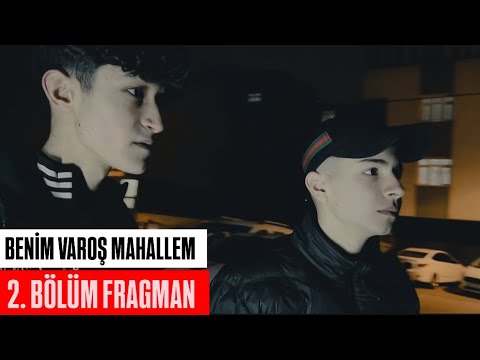 BENİM VAROŞ MAHALLEM 2.BÖLÜM FRAGMAN  (İNTERNET DİZİSİ)