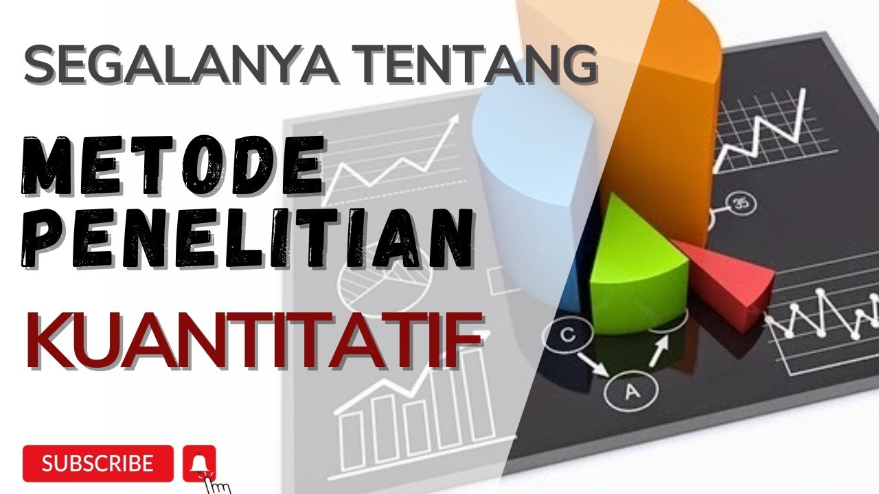 Segalanya Tentang Metode Penelitian Kuantitatif !!! - YouTube