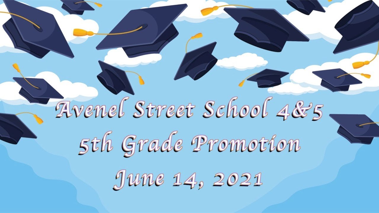 School #4&5 5th Grade Promotion, 2021 - YouTube