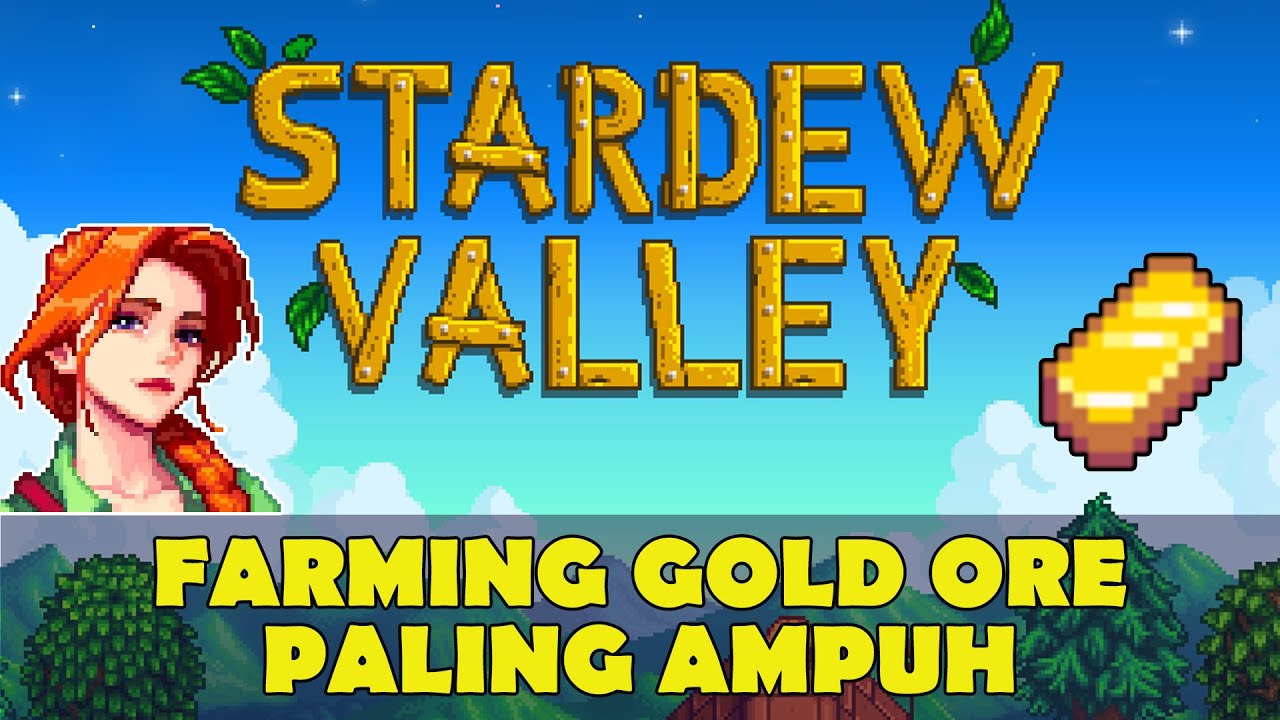 Farming Gold Ore dan Gold Bar TERBARU - Stardew Valley Indonesia - YouTube