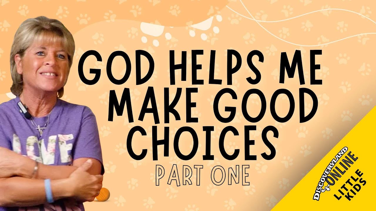 God Helps Me Make Good Choices – Part 1 / Eli’s Bad Boys – Little Kids ...