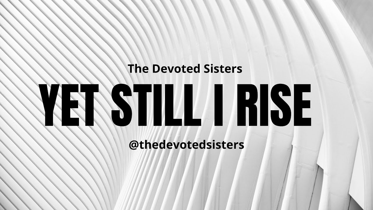 Yet Still I Rise - Sign Language Ministry - The Devoted Sisters - YouTube