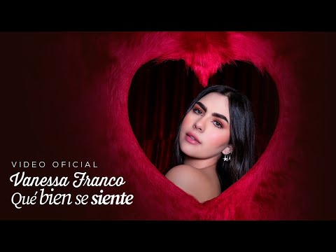 Vanessa Franco - Qué Bien Se Siente