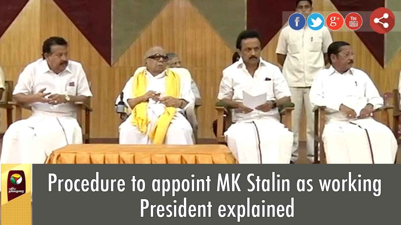 Full Procedure to Appoint MK Stalin as DMK's Working President - YouTube