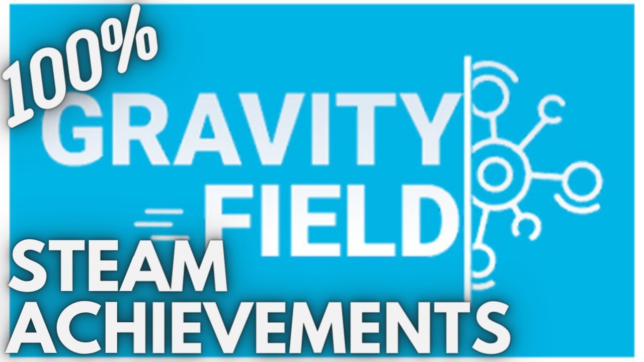 [STEAM] 100% Achievement Gameplay: Gravity Field - YouTube