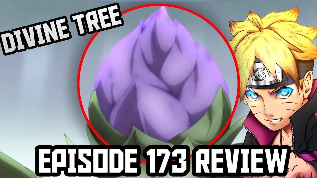 Divine Tree Reborn?? Boruto Episode 173 Review: The Secret Behind The ...