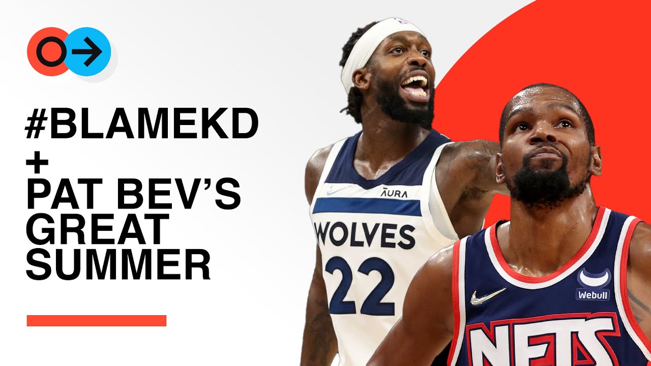 "Pat, you gotta chill out... please!" Andre & Evan talk KD in Brooklyn and Pat Bev landing in LA ...