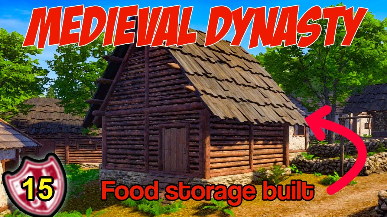 Food storage built chapter VI The Resourcefulness in - Medieval Dynasty #15 - YouTube