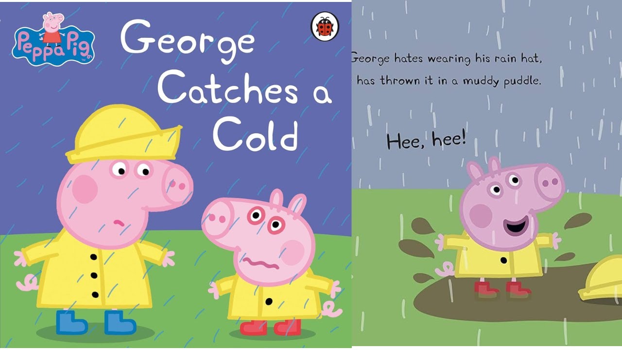 Read Aloud: Peppa Pig: George Catches a Cold | Kids Books - YouTube