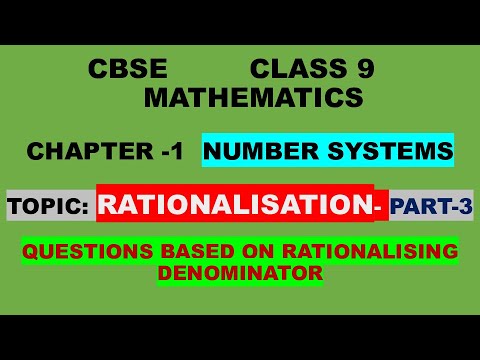 CLASS 9 MATHS Ch 1 NUMBER SYSTEMS-RATIONALISATION PART-3 - YouTube