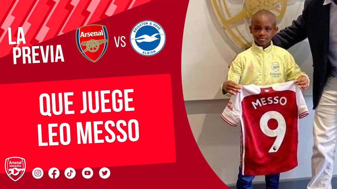 🔴 Que juegue Leo Messo | La Previa: ARSENAL vs. BRIGHTON - YouTube