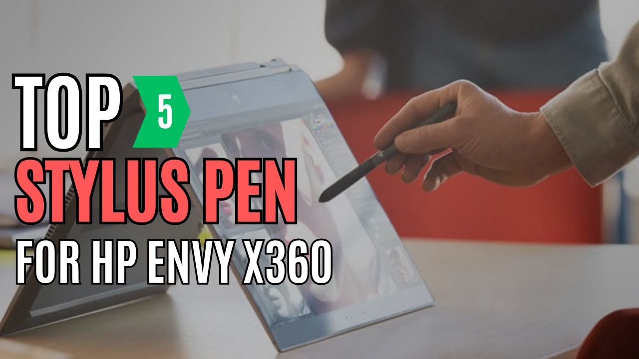 Best Stylus Pen For HP Envy X360 - YouTube