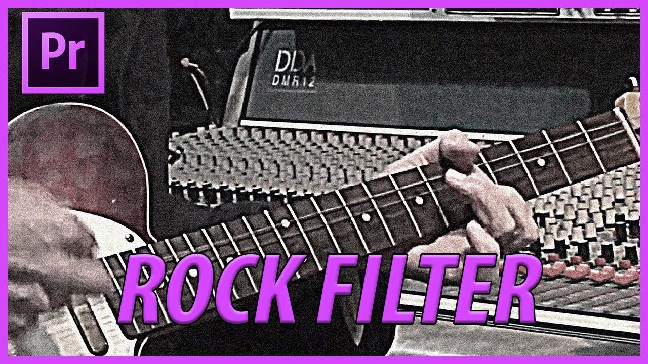 How to Create a Rock Music Video Filter in Adobe Premiere Pro CC (2019 ...