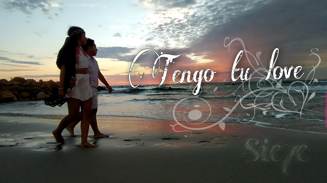 TENGO TU LOVE - SIE7E - YouTube