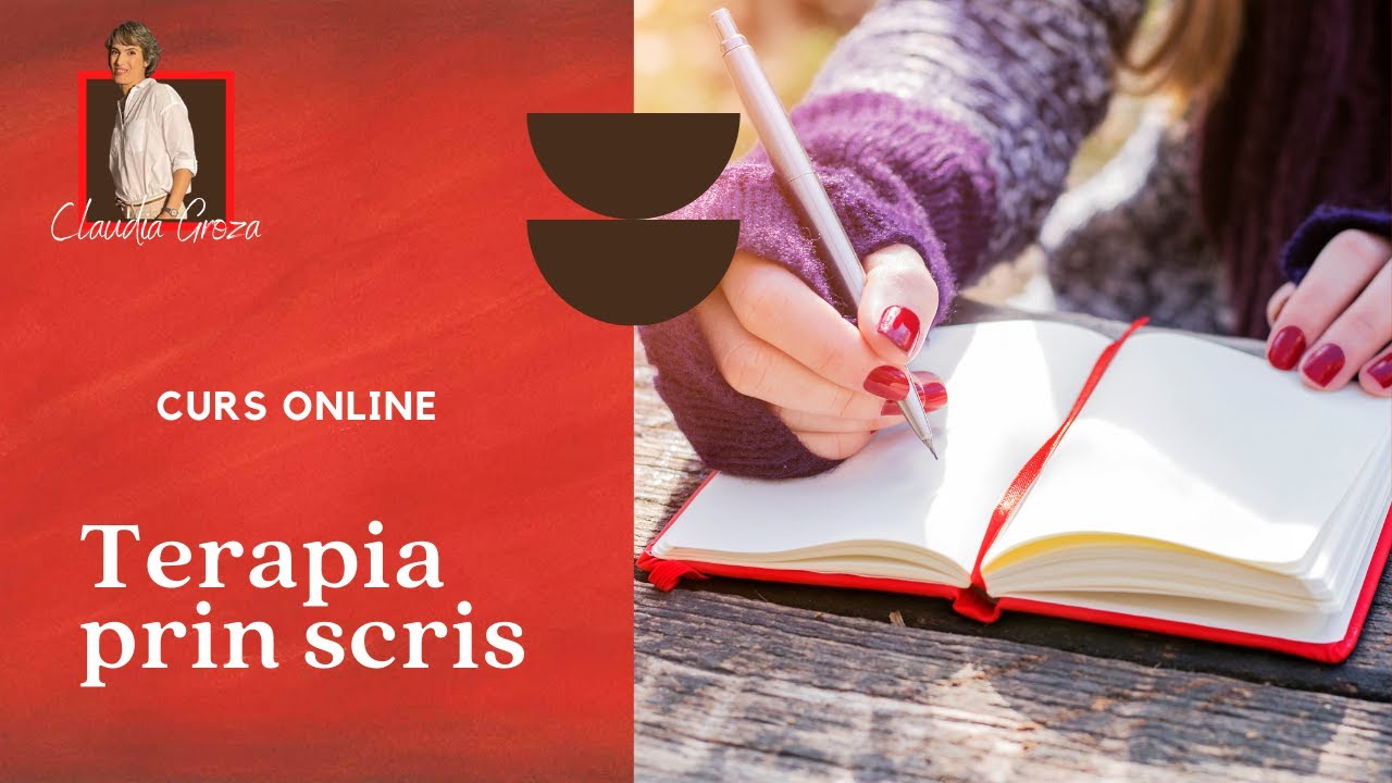 Curs online | Terapie prin scris | Claudia Groza - YouTube
