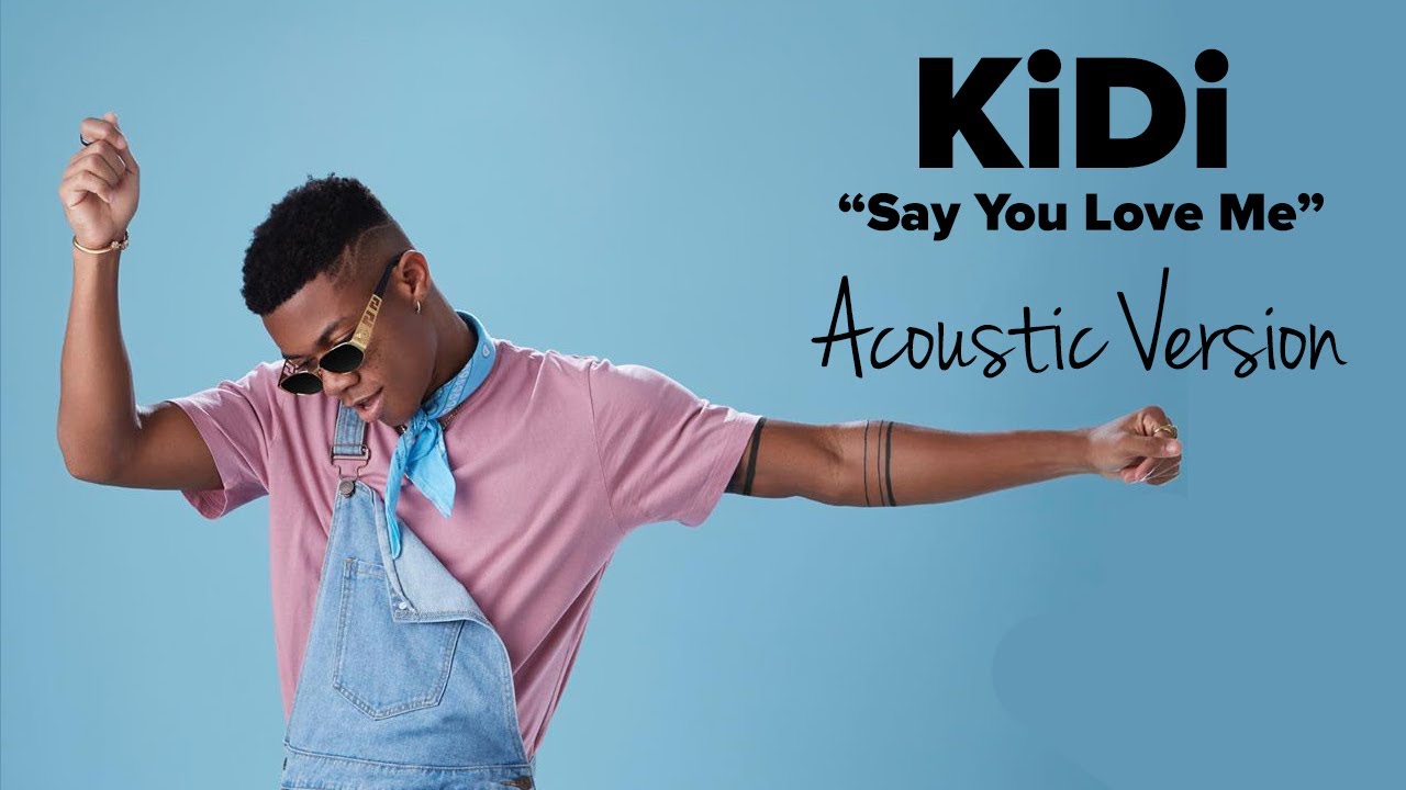 KiDi Performs Live Acoustic Version of "Say You Love Me" - YouTube