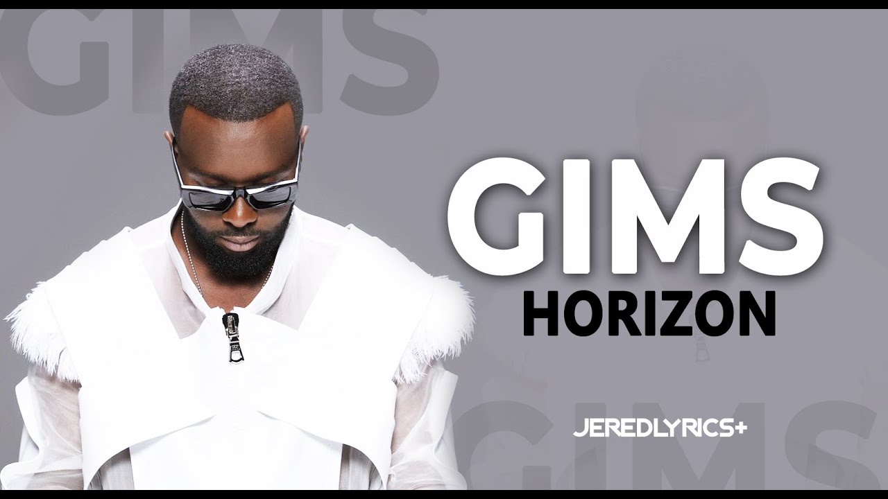 GIMS - HORIZON (Lyrics) - YouTube