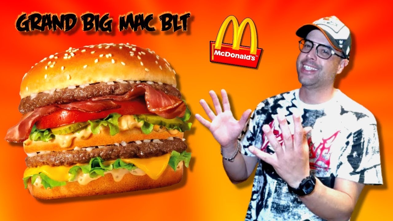 Probamos la Grand Big Mac BLT McDonald's - YouTube