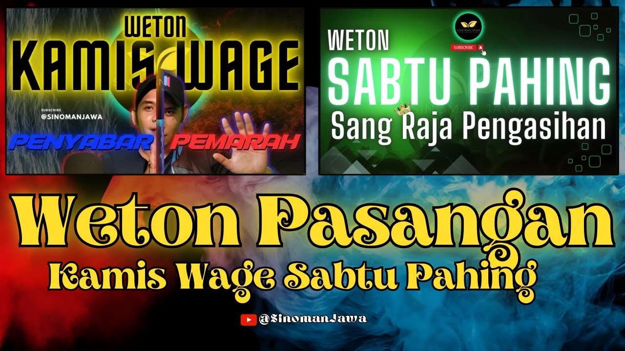 Weton Pasangan Kamis Wage Sabtu Pahing - YouTube