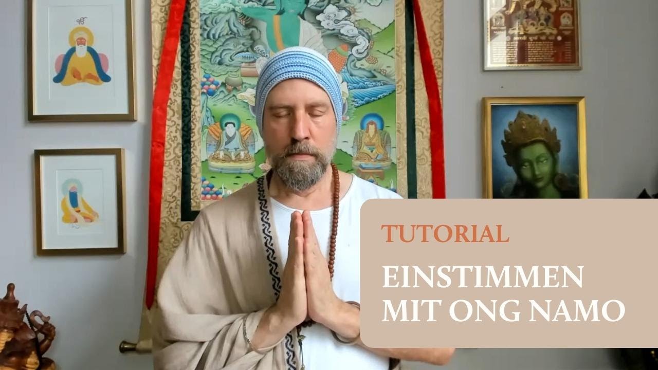 Tutorial | Mantra zum Einstimmen »Ong Namo Guru Dev Namo« - YouTube