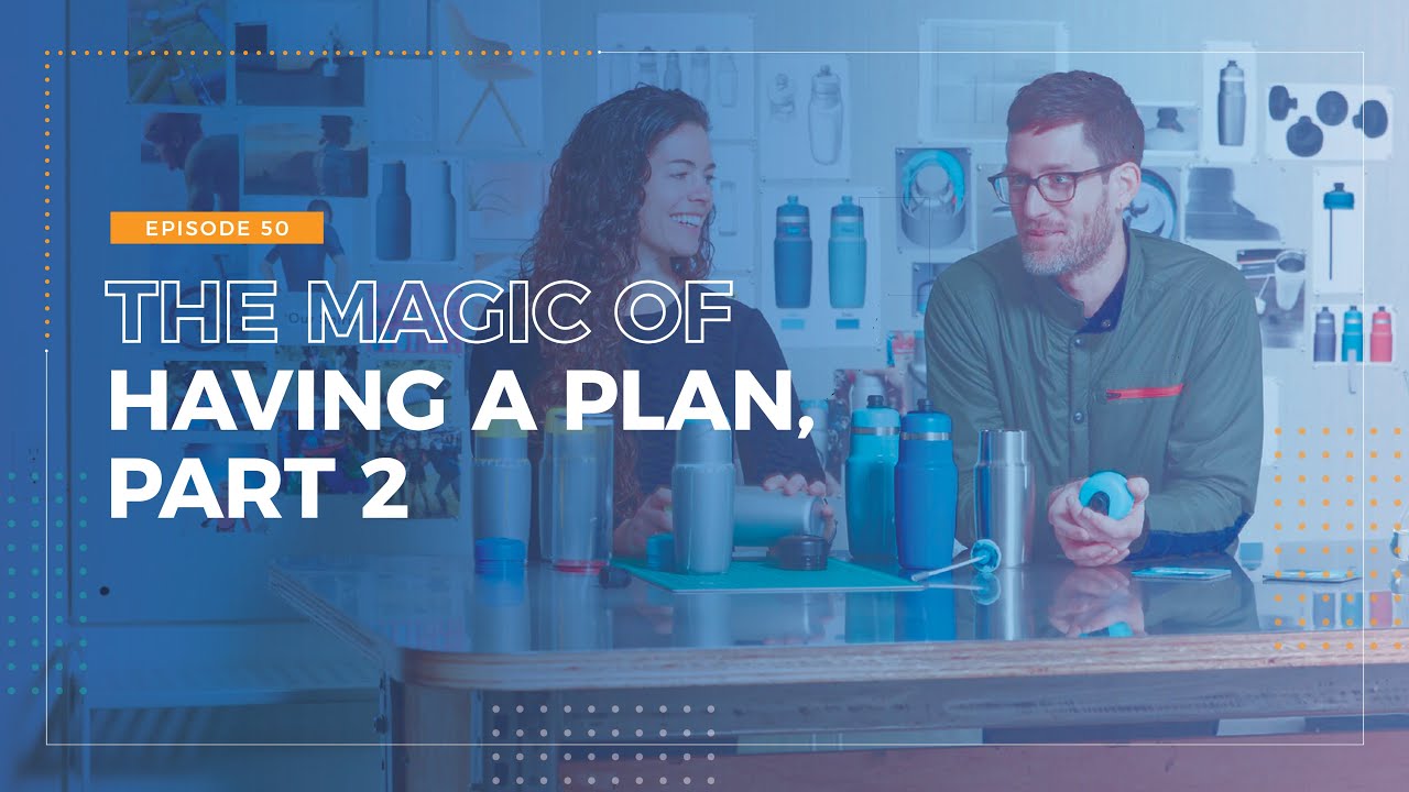 Episode 50: The Magic of Having a Plan, Part 2 - YouTube