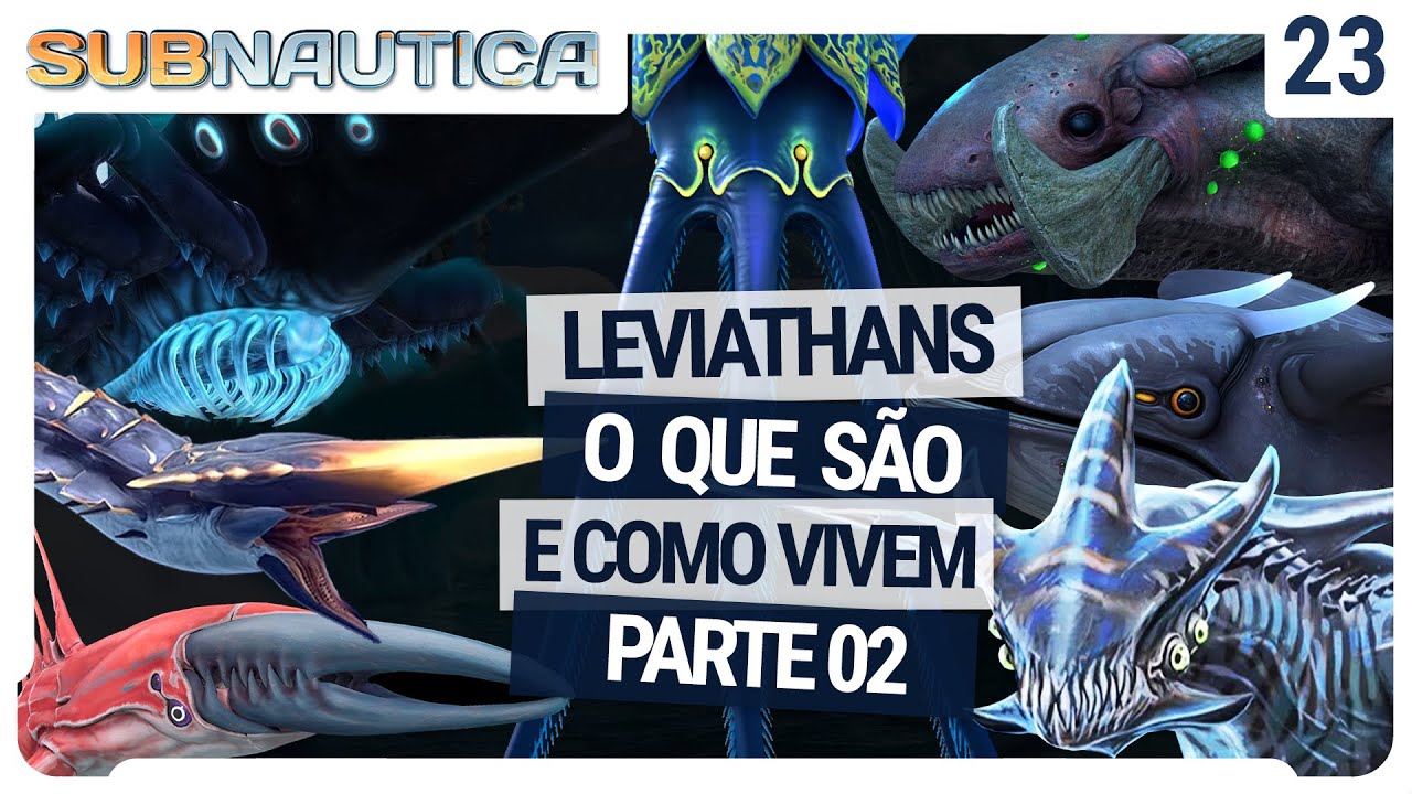 Leviathans, quem são, o que fazem, como vivem parte 2 - Subnautica ...