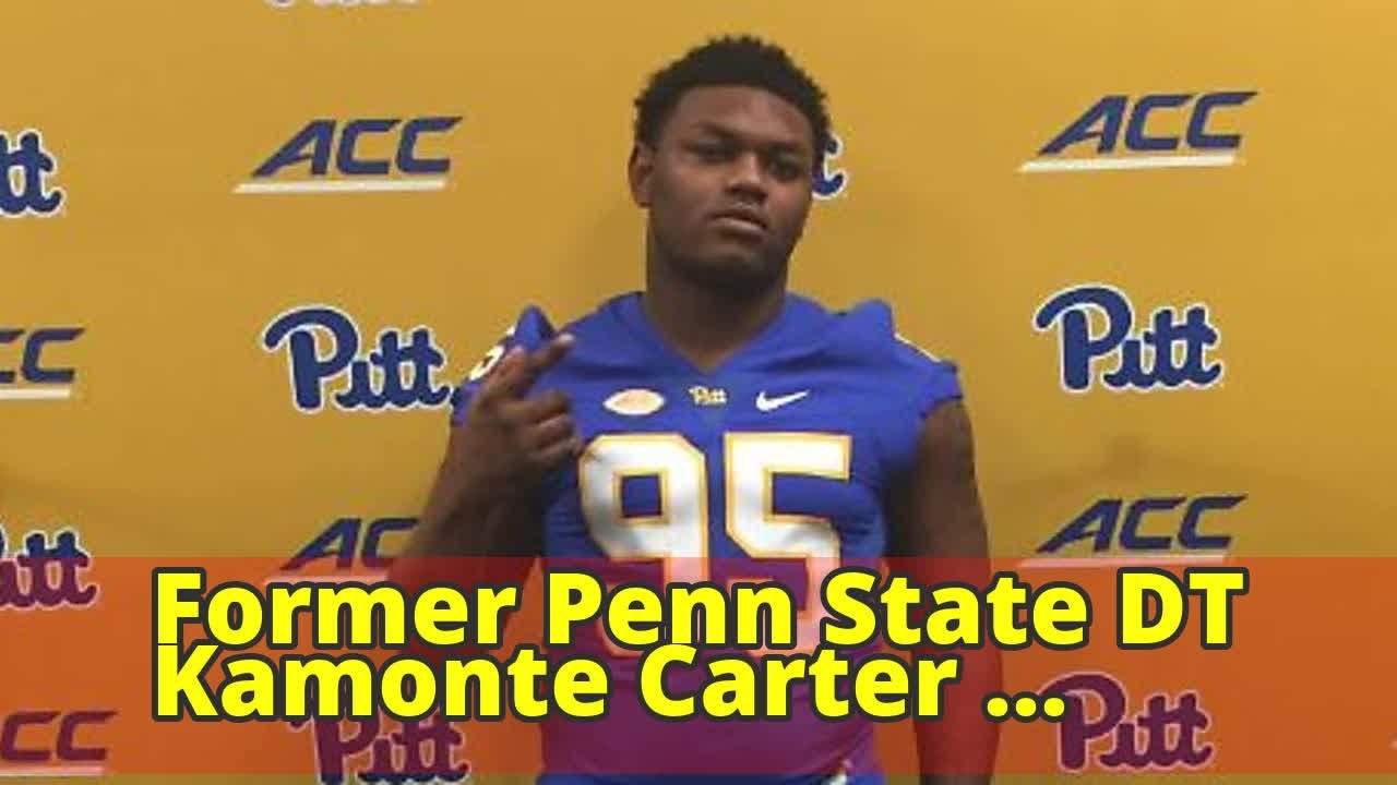 Former Penn State DT Kamonte Carter transferring from Pittsburgh - YouTube