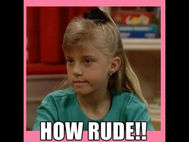 How Rude Full House