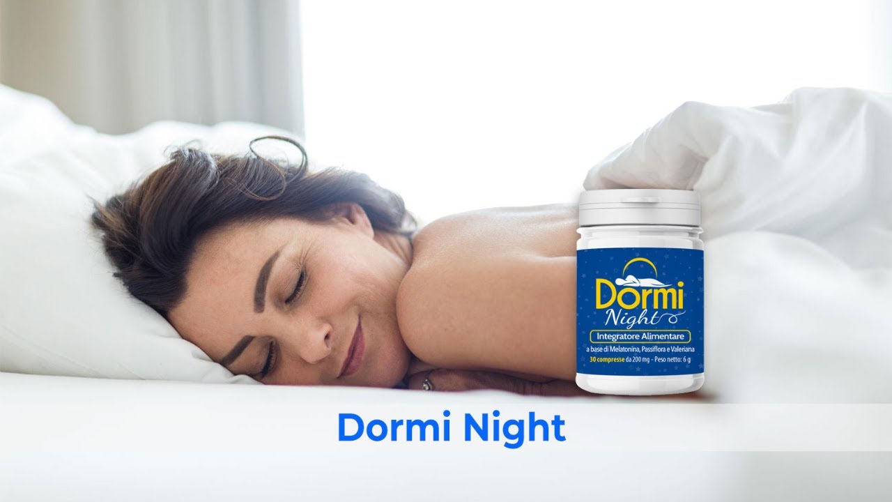⭐ DORMI NIGHT: RIMEDIO EFFICACE PER DORMIRE LA NOTTE - 100% NATURALE ...