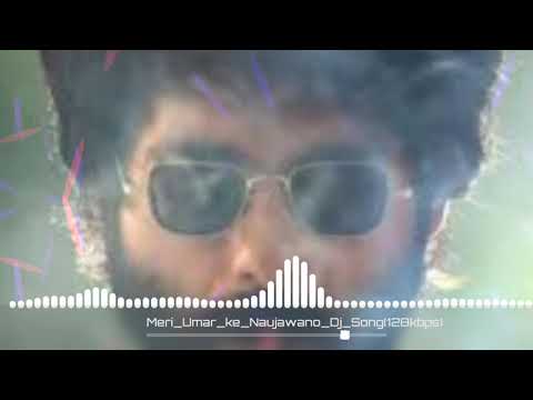 Meri Umar Ke Naujawano  (om shanti om) song dj remix 2020 ||kabir singh 😊😉