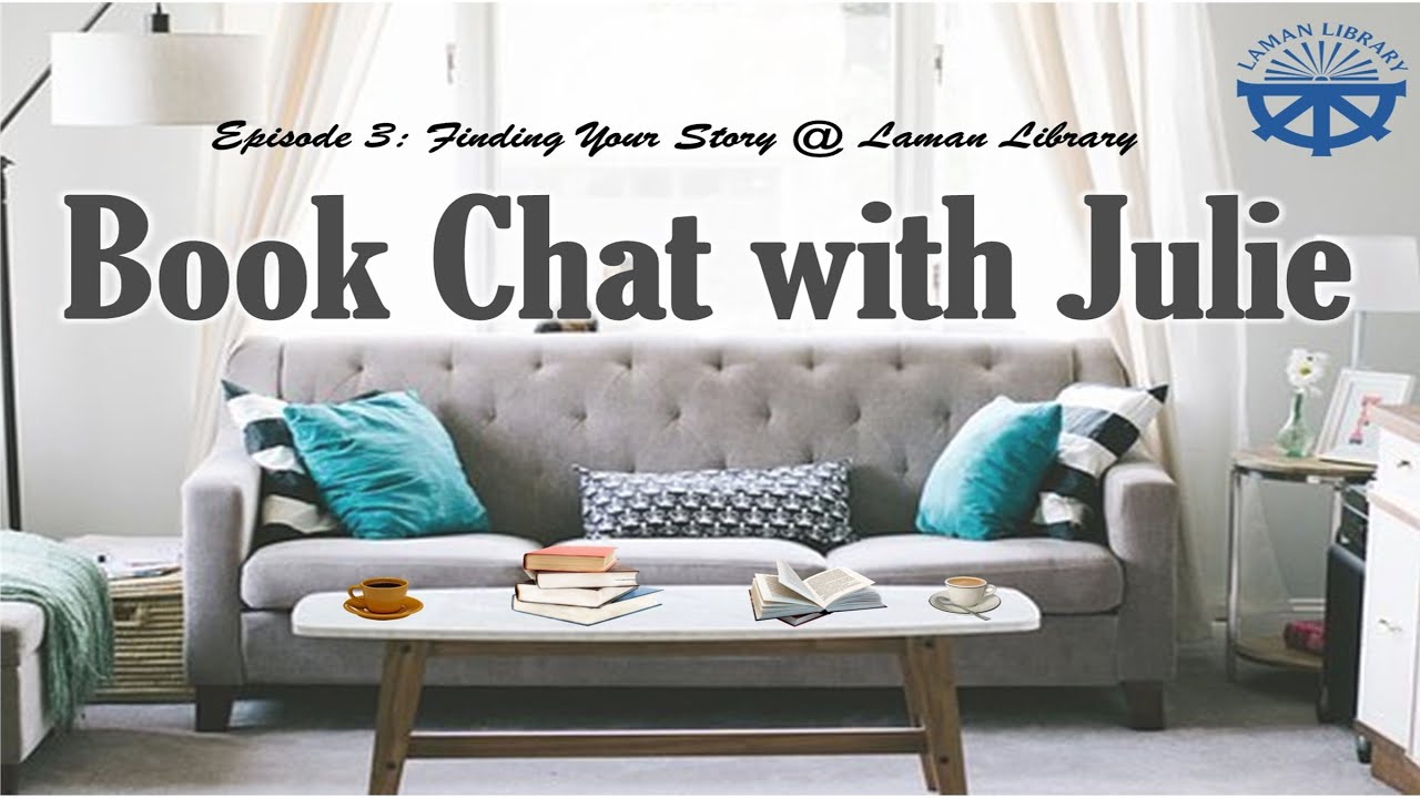 Book Chat with Julie: Finding Your Story at Laman Library - YouTube