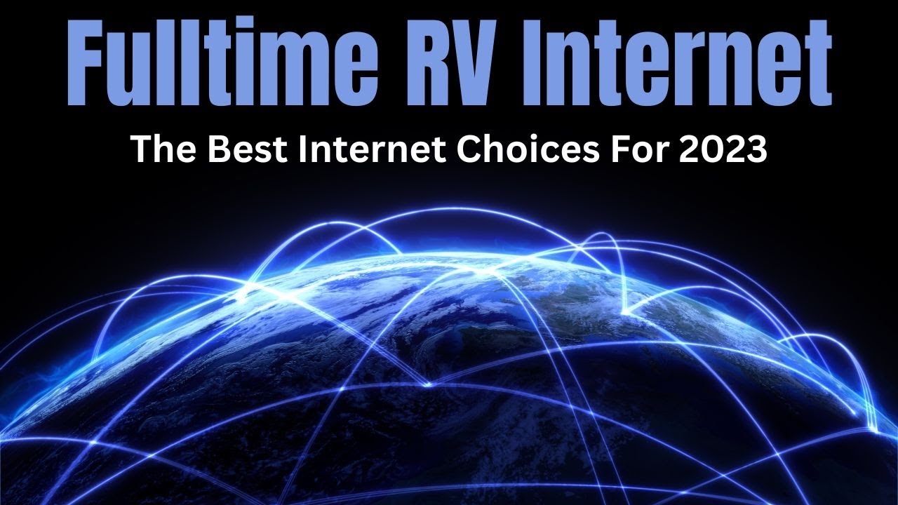 Fulltime RV Internet Service - What Are The Best Choices For 2023 ...