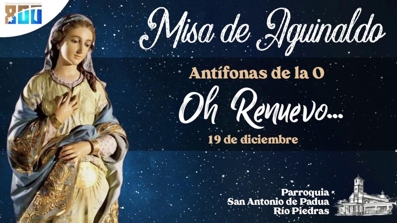 Santa Misa de Aguinaldo 5:30am - "Oh Adonai" - YouTube