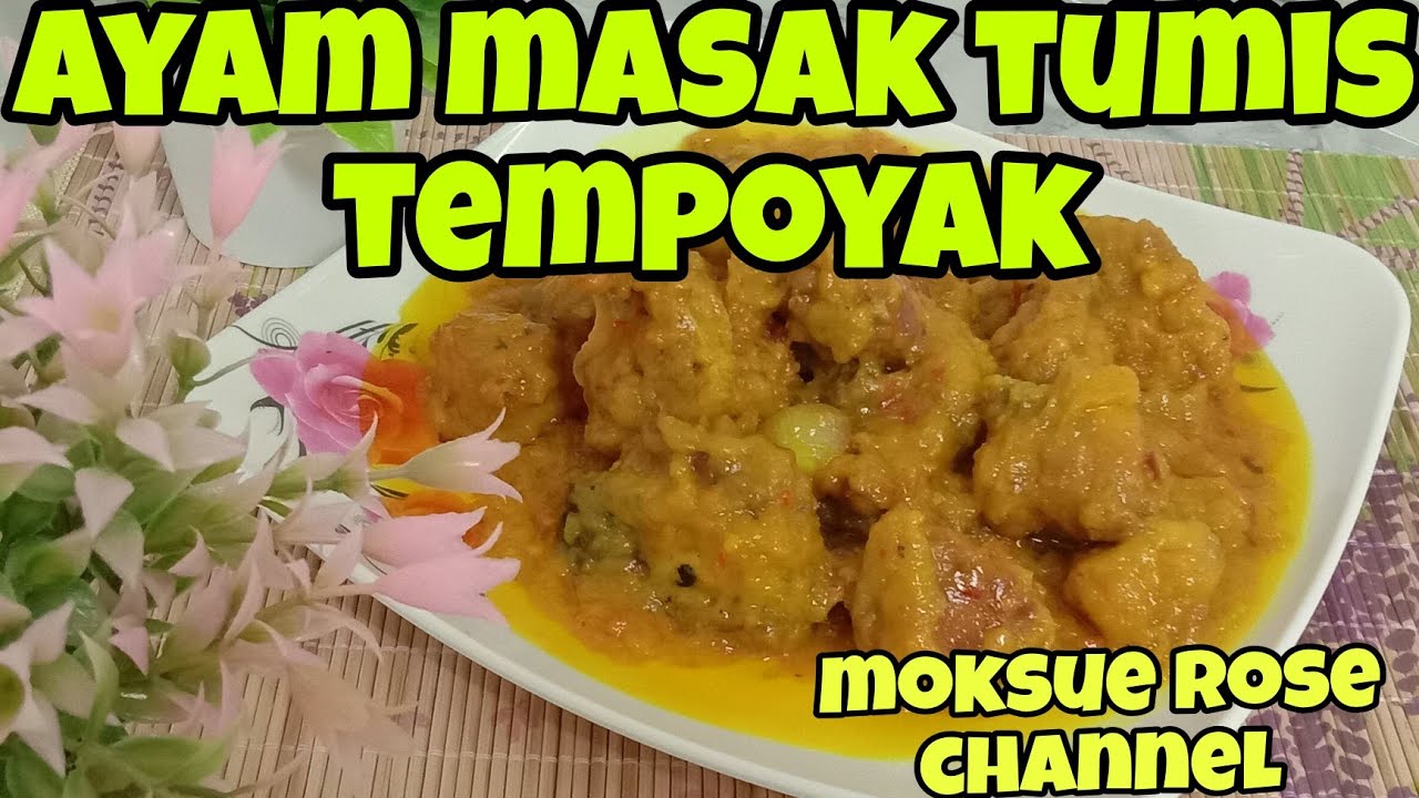 AYAM MASAK TUMIS TEMPOYAK By MOKSUE ROSE - YouTube
