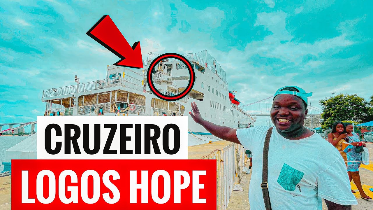 MINHA PRIMEIRA VEZ EM UM NAVIO O LOGOS HOPE ESTA EM MOÇAMBIQUE ...