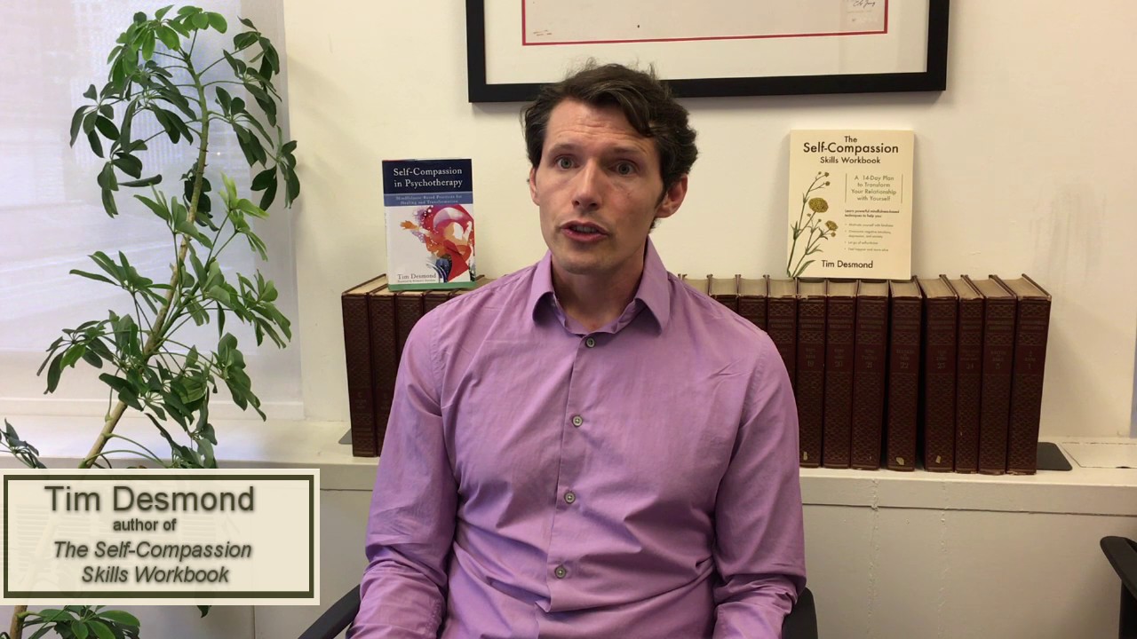 Tim Desmond discusses central takeaways from THE SELF-COMPASSION SKILLS ...
