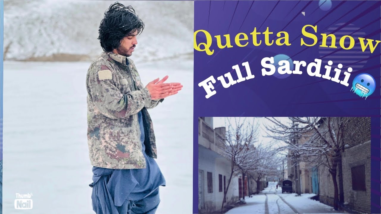 Snowfall in Quetta | itni sardi tobaa | karachi jany wale dosto ko miss ...
