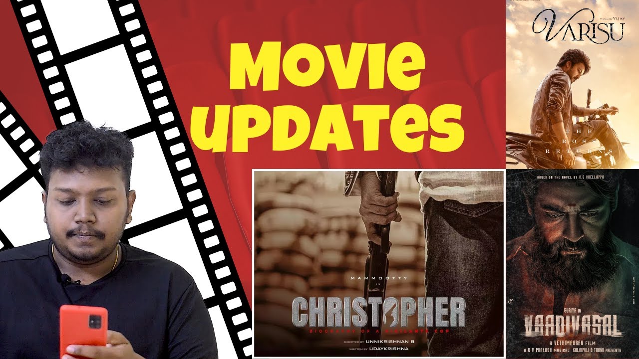 Latest Movie Updates 2022 | Christopher | Vaadivasal | Varisu ...