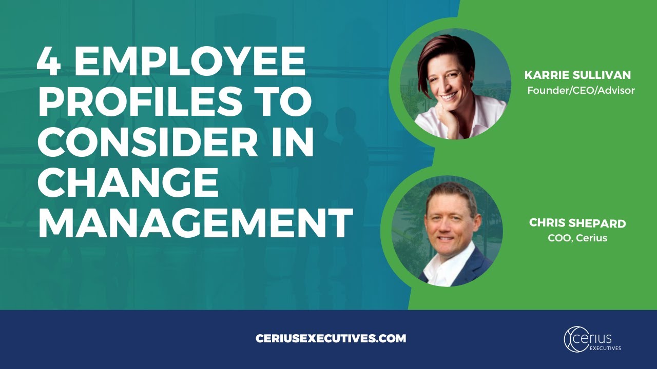 Cerius Executives Leadership: 4 employee profiles to consider in change ...