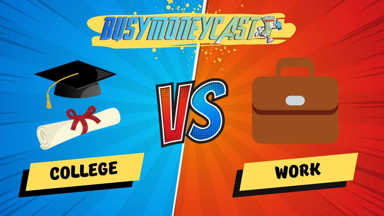 S2 | E4: College VS Work - YouTube