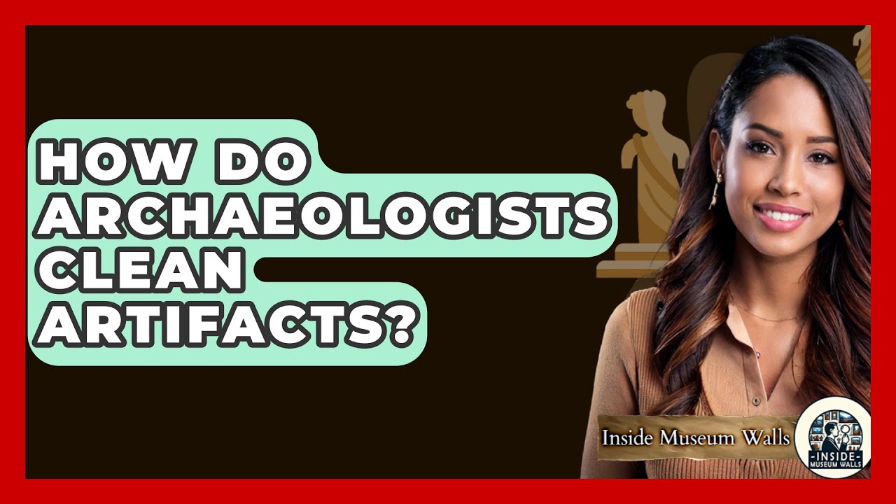 How Do Archaeologists Clean Artifacts? - Inside Museum Walls - YouTube