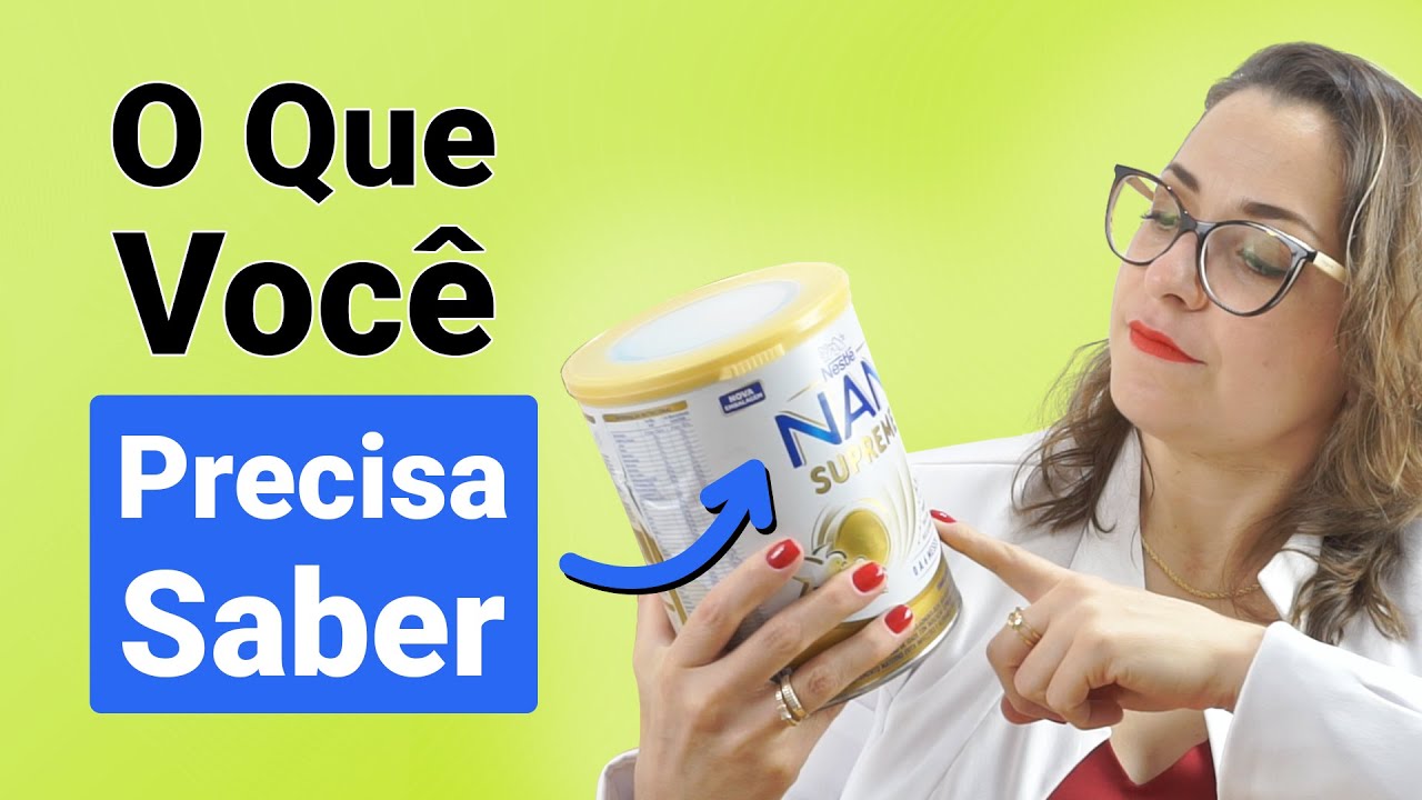 Entenda O Que Você Precisa Saber sobre Fórmula Infantil Leite NAN ...