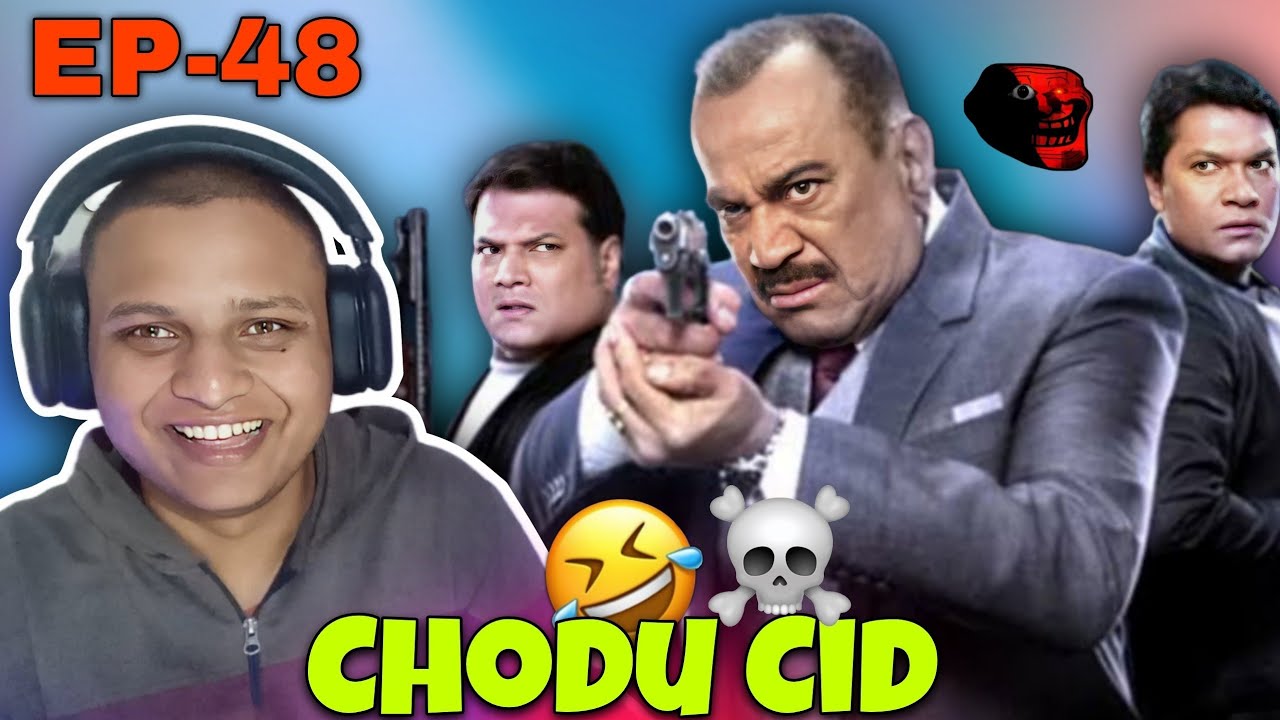 Cid funny video Reaction 🤣😂 || Chodu Cid || Cid Gali Version 💀🤣 ...