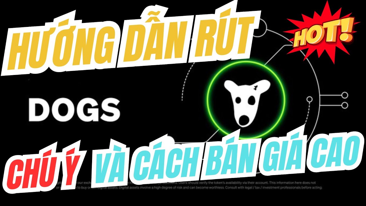 Hướng dẫn Rút DOGS về sàn OKX và Bybit và cách bán với giá cao nhất ...