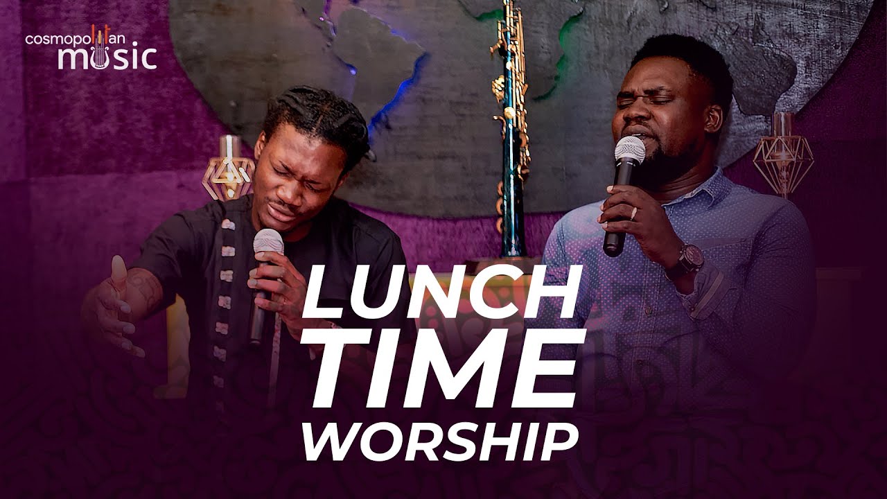 LUNCH TIME WORSHIP - 20230317 - YouTube