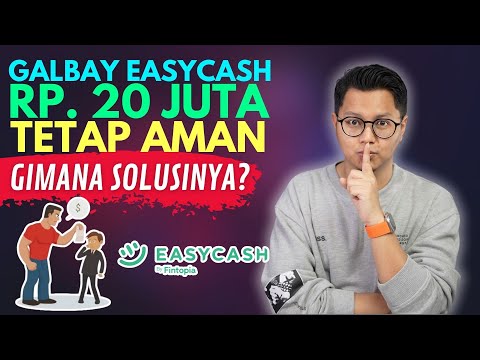 GAGAL BAYAR EASYCASH 20 JUTA TETAP AMAN, GIMANA SOLUSINYA?